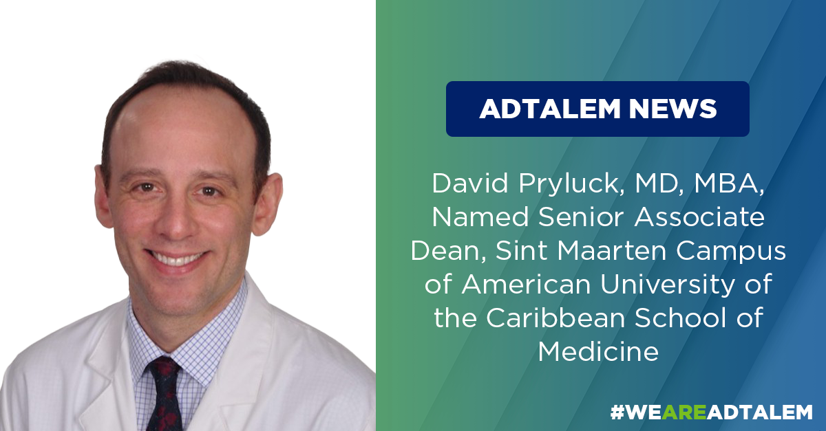 David Pryluck, MD, MBA, Named Senior Associate Dean, Sint Maarten Campus of American University ...